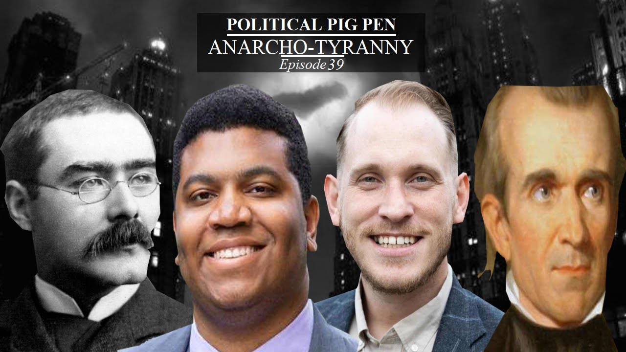 The Political Pigpen - Episode 39: Anarcho-tyranny - YouTube