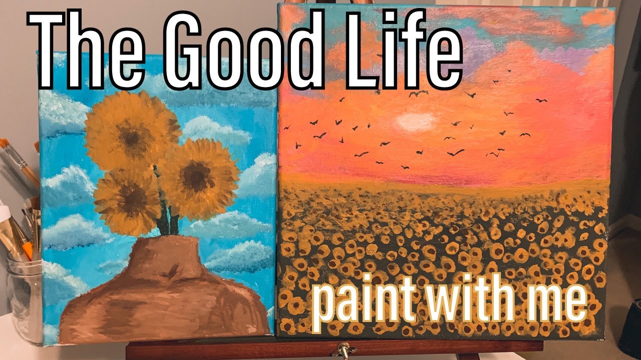 the good life: paint with me - YouTube