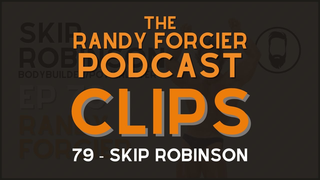 NEW POD TOMORROW - Skip Robinson, Bodybuilder - YouTube