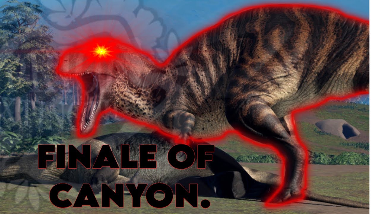The Life Of Canyon "FINALE." | Prior Extinction Acrocanthosaurus Film ...