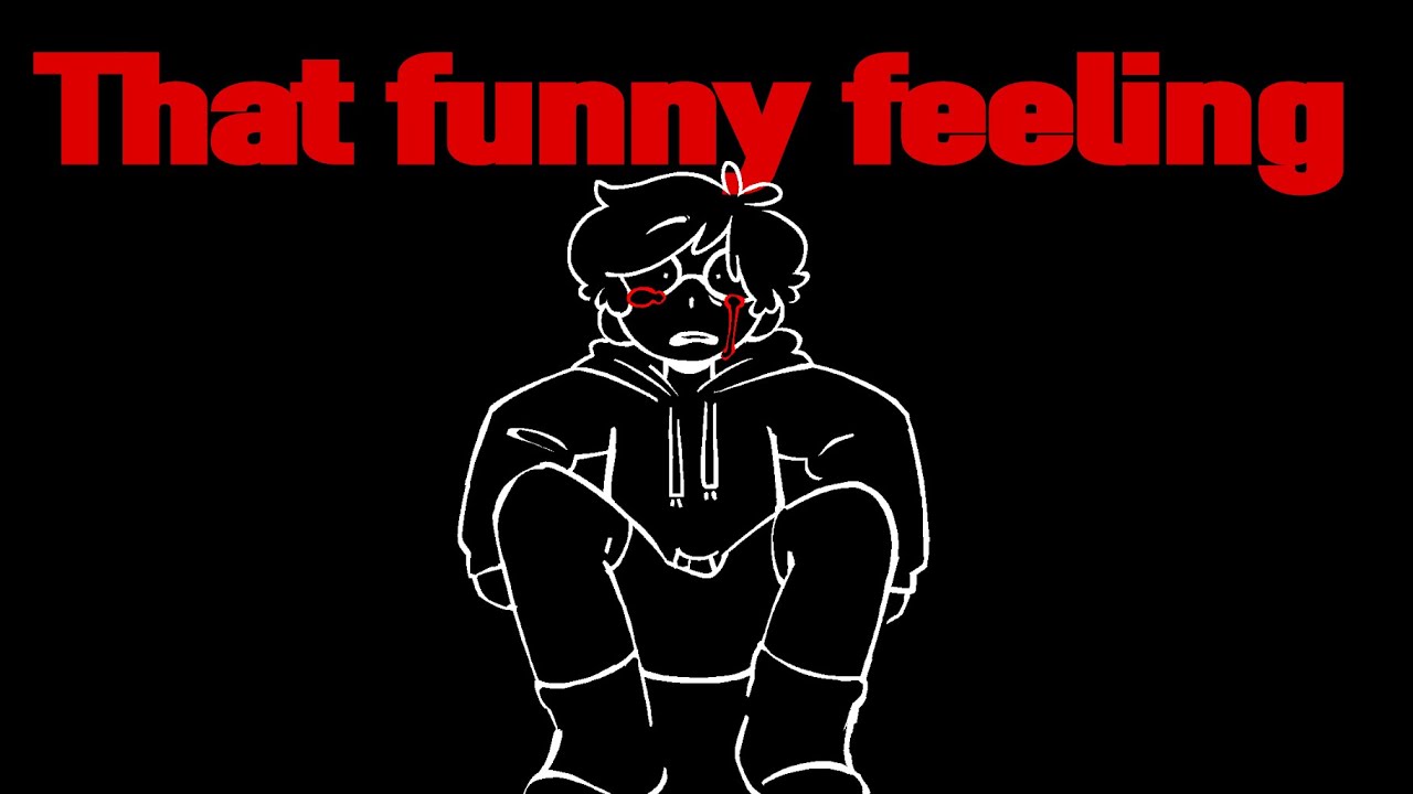 That Funny Feeling [vent] - YouTube