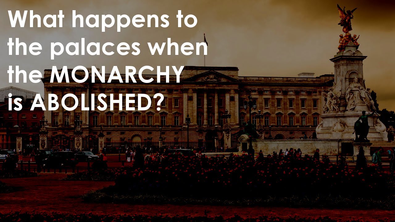 What happens to the palaces when the monarchy is abolished? - YouTube