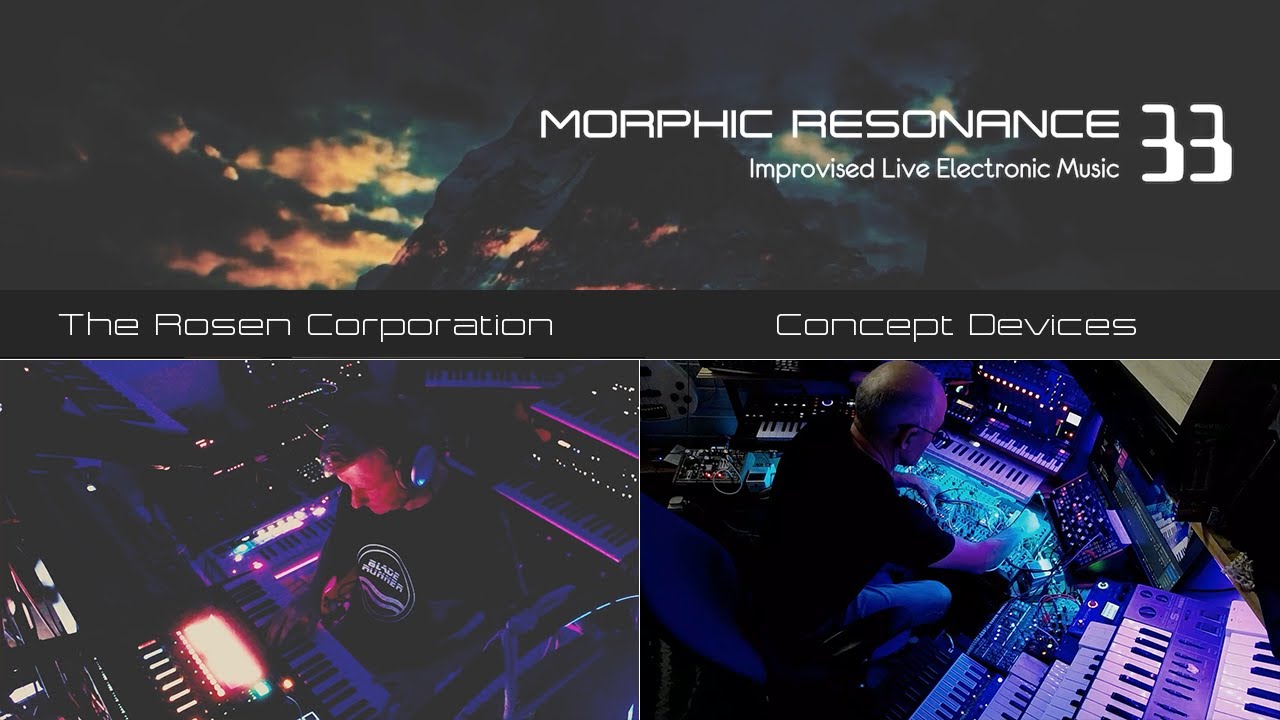 Morphic Resonance 33 Livestream 29.07.23 - The Rosen Corporation/ Concept Devices - YouTube