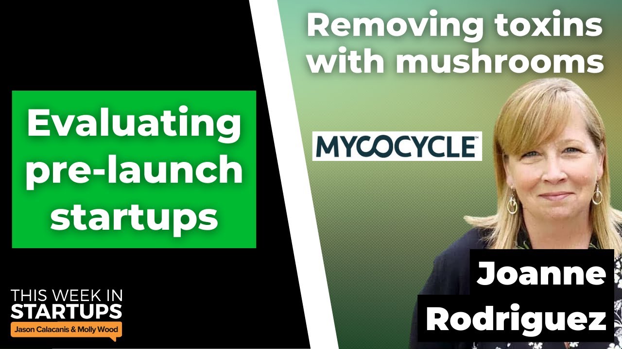 How VCs evaluate pre-launch startups + Mycocycle's Joanne Rodriguez | E1540 - YouTube
