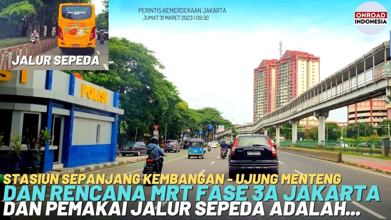 JALUR & STASIUN MRT Fase 3 Serta Pengguna Lajur Sepeda JL. PERINTIS ...
