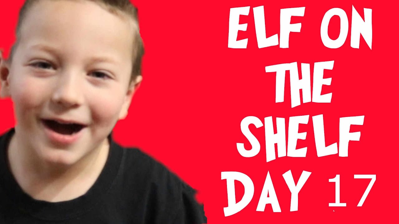 ELF ON THE SHELF DAY 17 2023 - YouTube