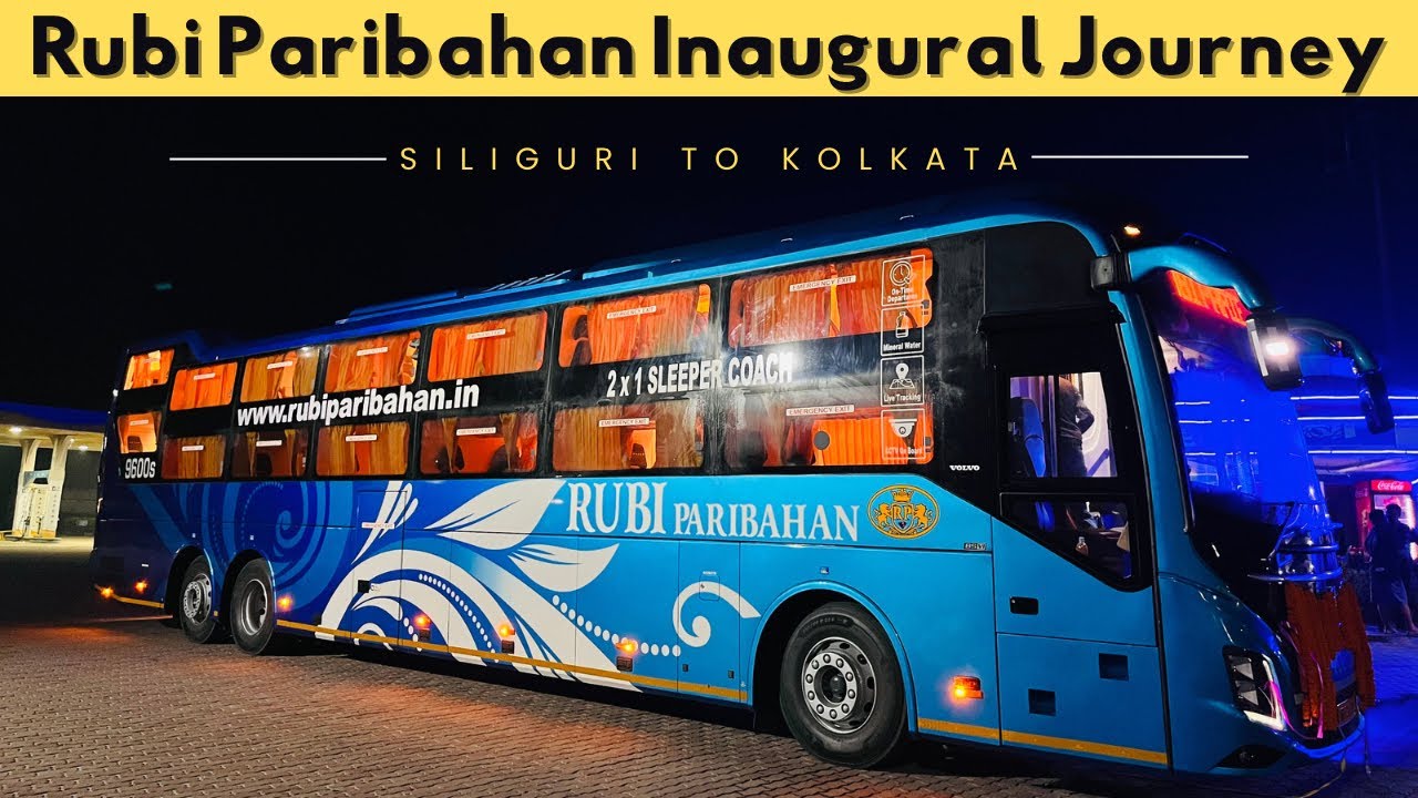 Inaugural Journey Experience Of Rubi Paribahan | Siliguri To Kolkata ...