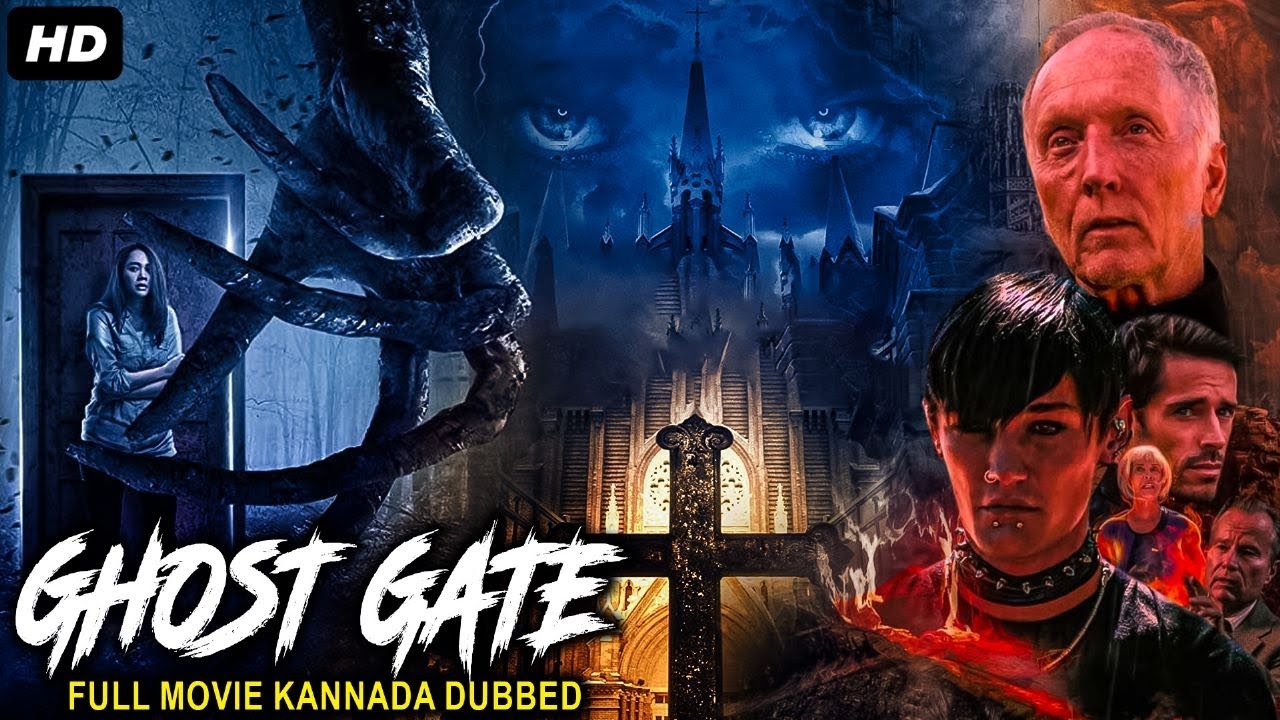 GHOST GATE - Hollywood Horror Movie Dubbed In Kannada | Kannada Dubbed ...