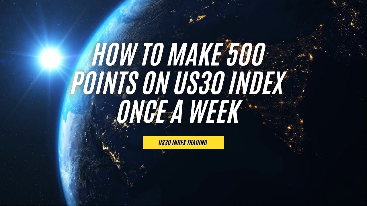HOW TO MAKE 500 POINTS ON US30 - YouTube