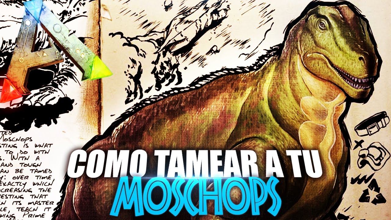 COMO TAMEAR A TU MOSCHOPS | Guia Español | Ark: Survival Evolved - YouTube