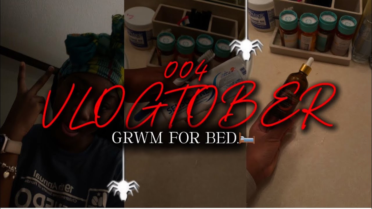 GRWM for bed • New intro🫶🏾 003. - YouTube