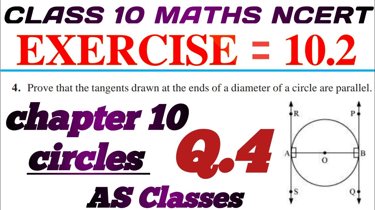 Class - 10 Ex - 10.2 Q4 Maths (Cirlces) NCERT CBSE AS CLASSES - YouTube
