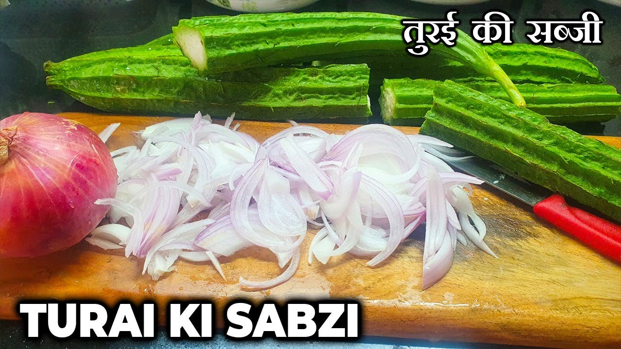 Easy Turai Ki Sabzi | Homemade Turai Ki Bhaji | Quick Recipes For Lunch ...
