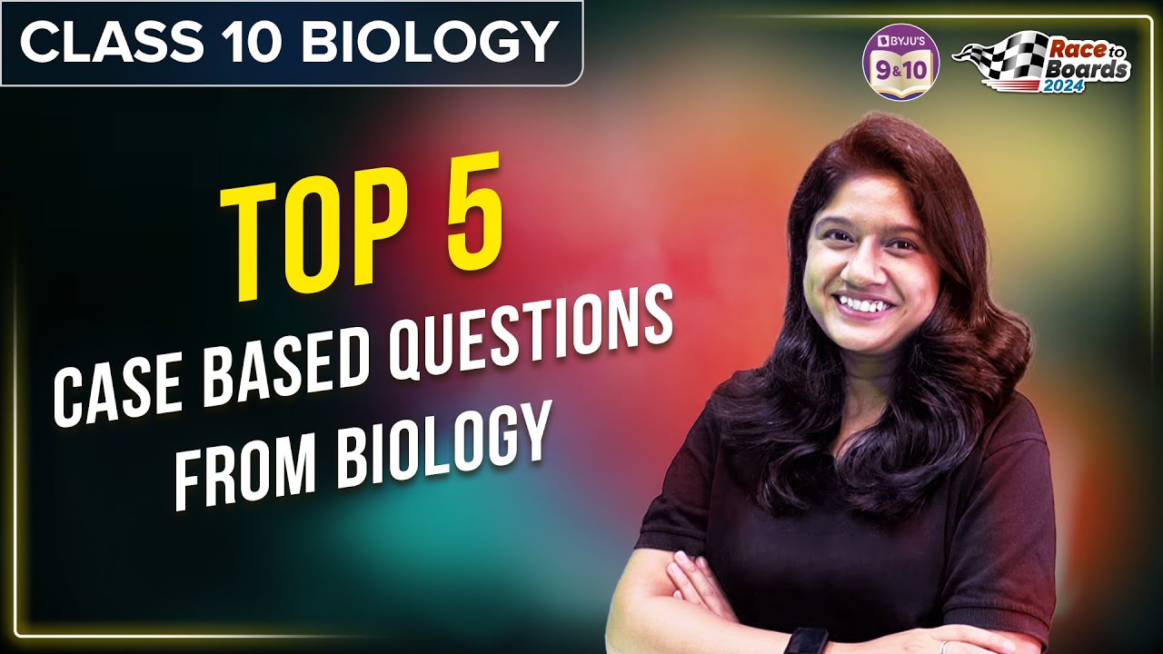 Top 5 Case Based Questions from Biology | Class 10 CBSE | Boards 2024 ...