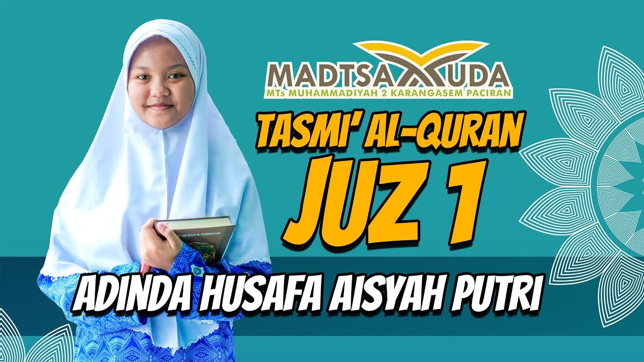 Tasmi' Al-Quran Juz 1 | Adinda Husafa Aisyah Putri | MADTSAMUDA - YouTube
