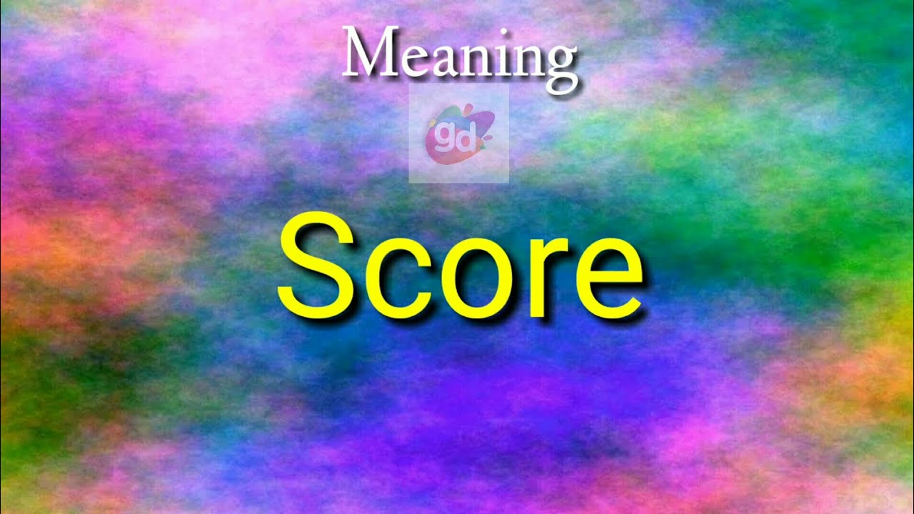 Score Meaning with Pronunciation//Googul Dictionary// - YouTube
