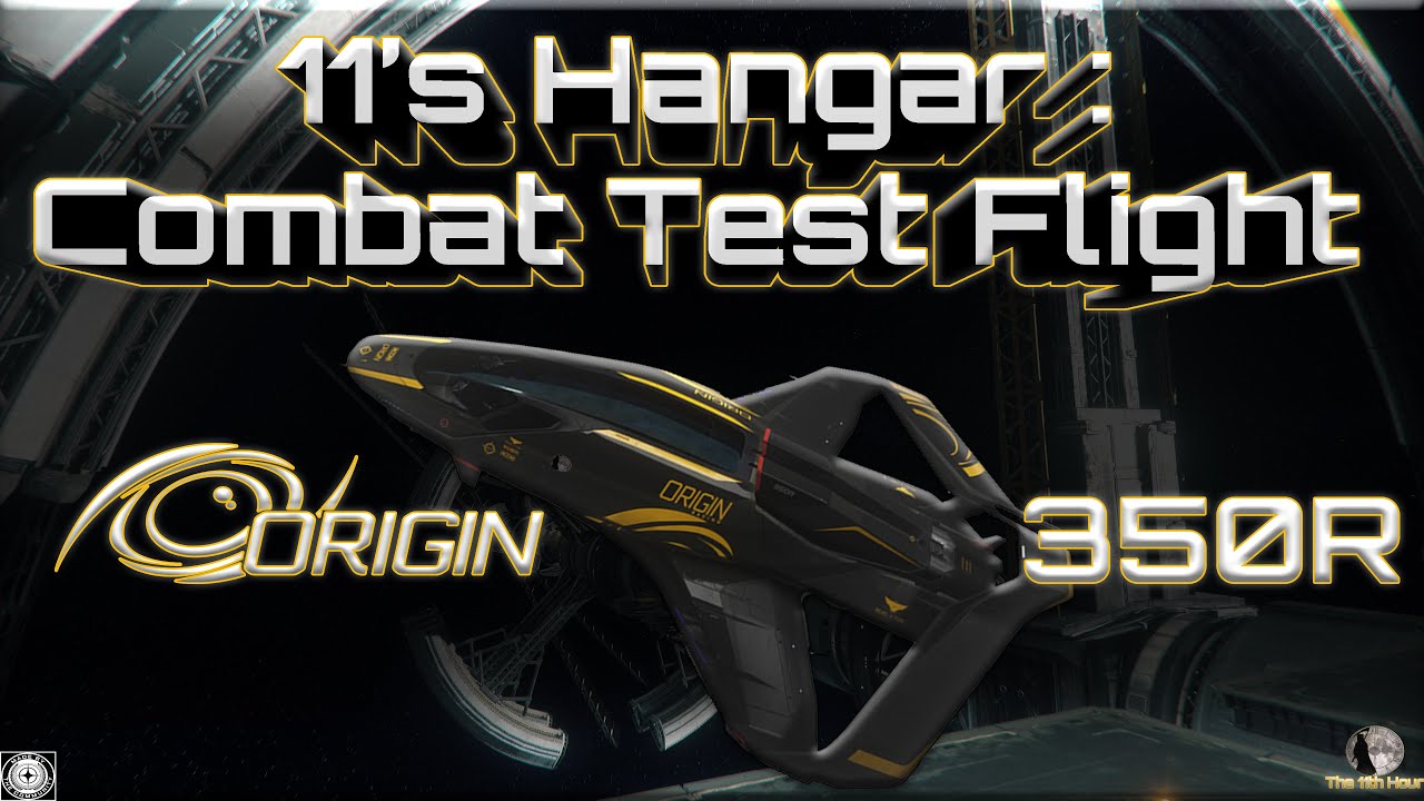 Star Citizen: Origin 350R Combat Test Flight - YouTube