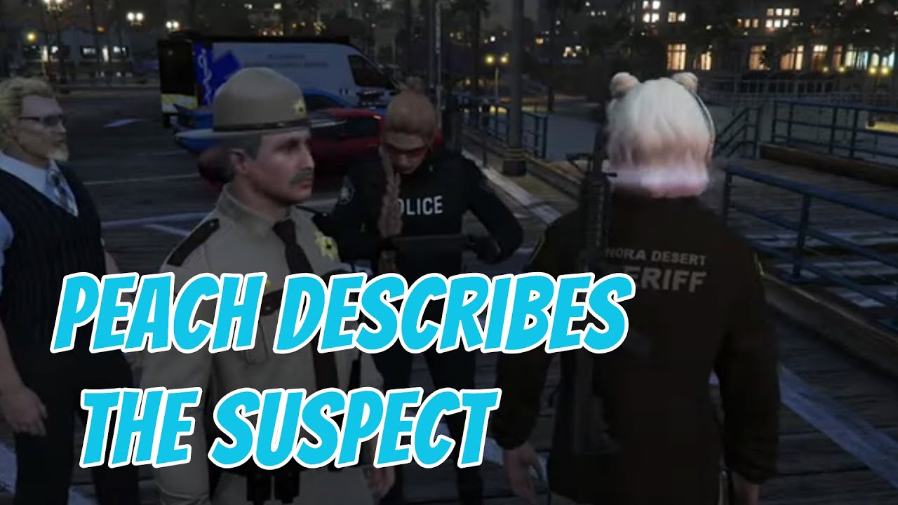 Peach Describes the Suspect - Pasty || GTA 5 RP NoPixel - YouTube