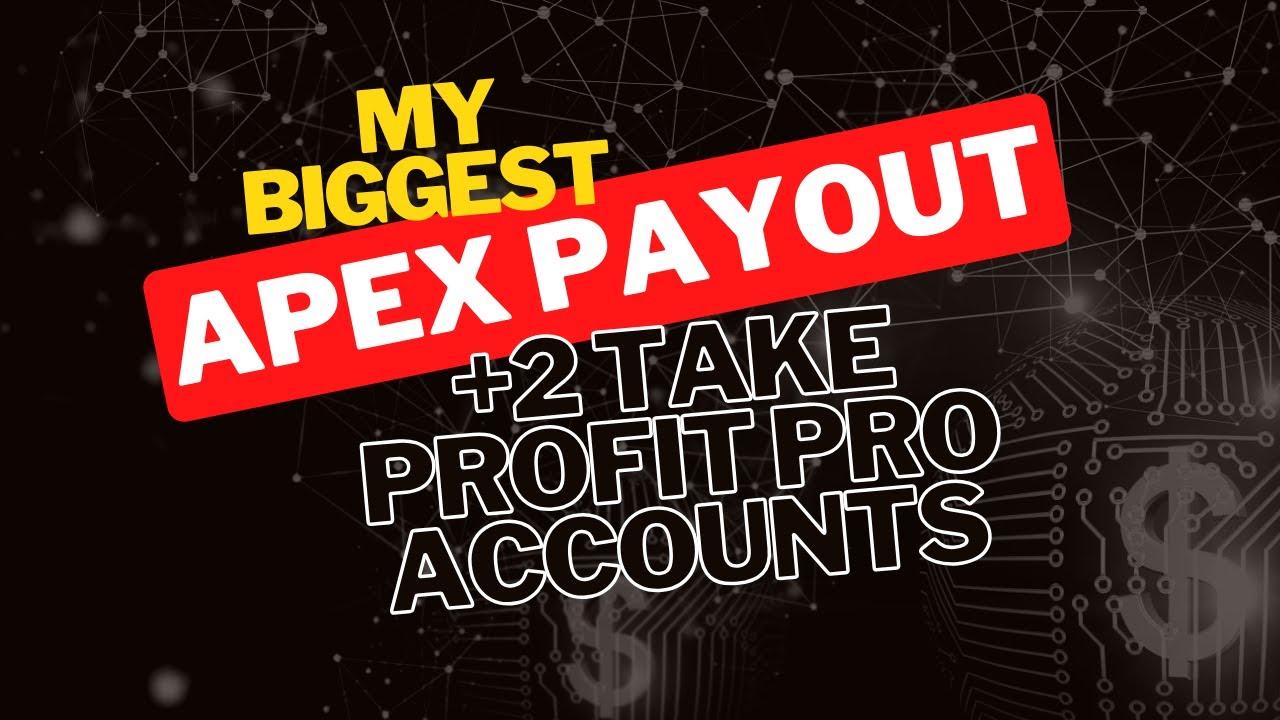 My Largest APEX Payout! Plus, Two TAKE PROFIT TRADER accounts over the ...