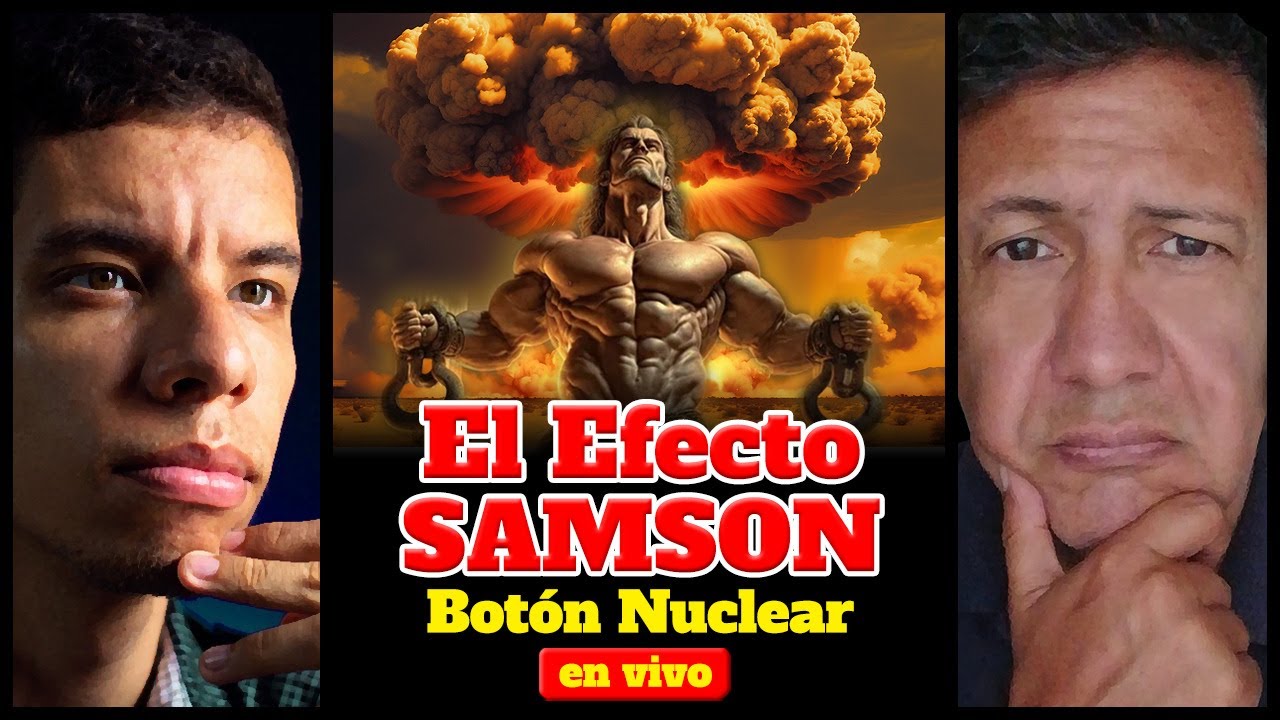El EFecto Samson: Botón Nuclear - con David Villalba de ...