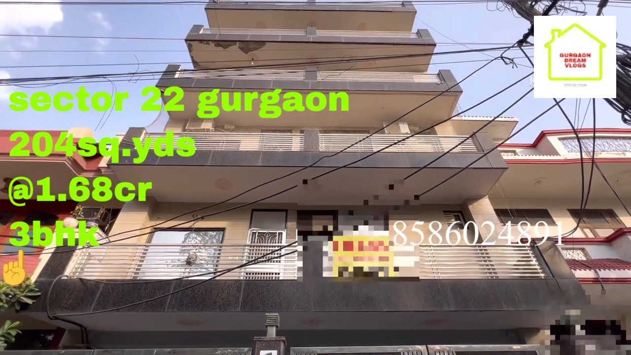 Sector 22 Gurgaon || 204sq.yds || 3bhk || @1.68cr || Gurgaon dream ...