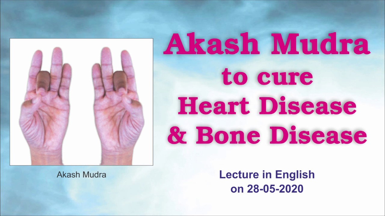 Akash Mudra to cure Heart Disease & Bone Disease by Jitendra Mistry in ...