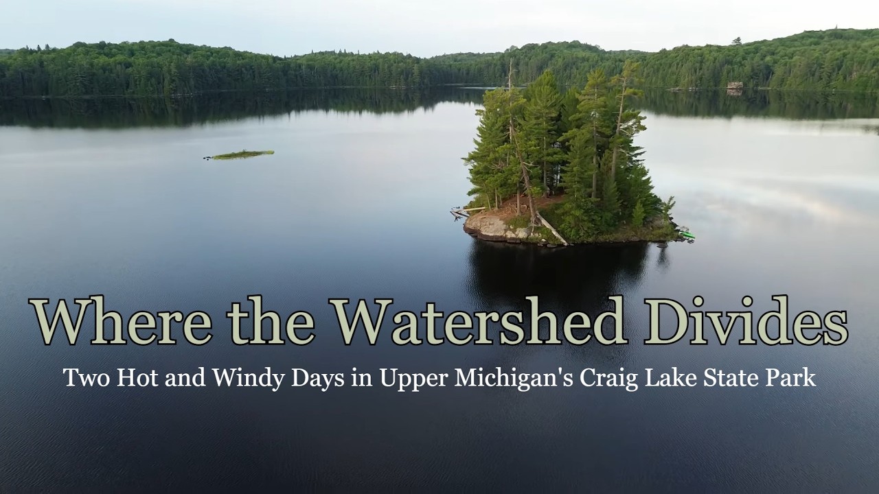 Where the Watershed Divides: Two Hot and Windy Days in Upper Michigan's ...