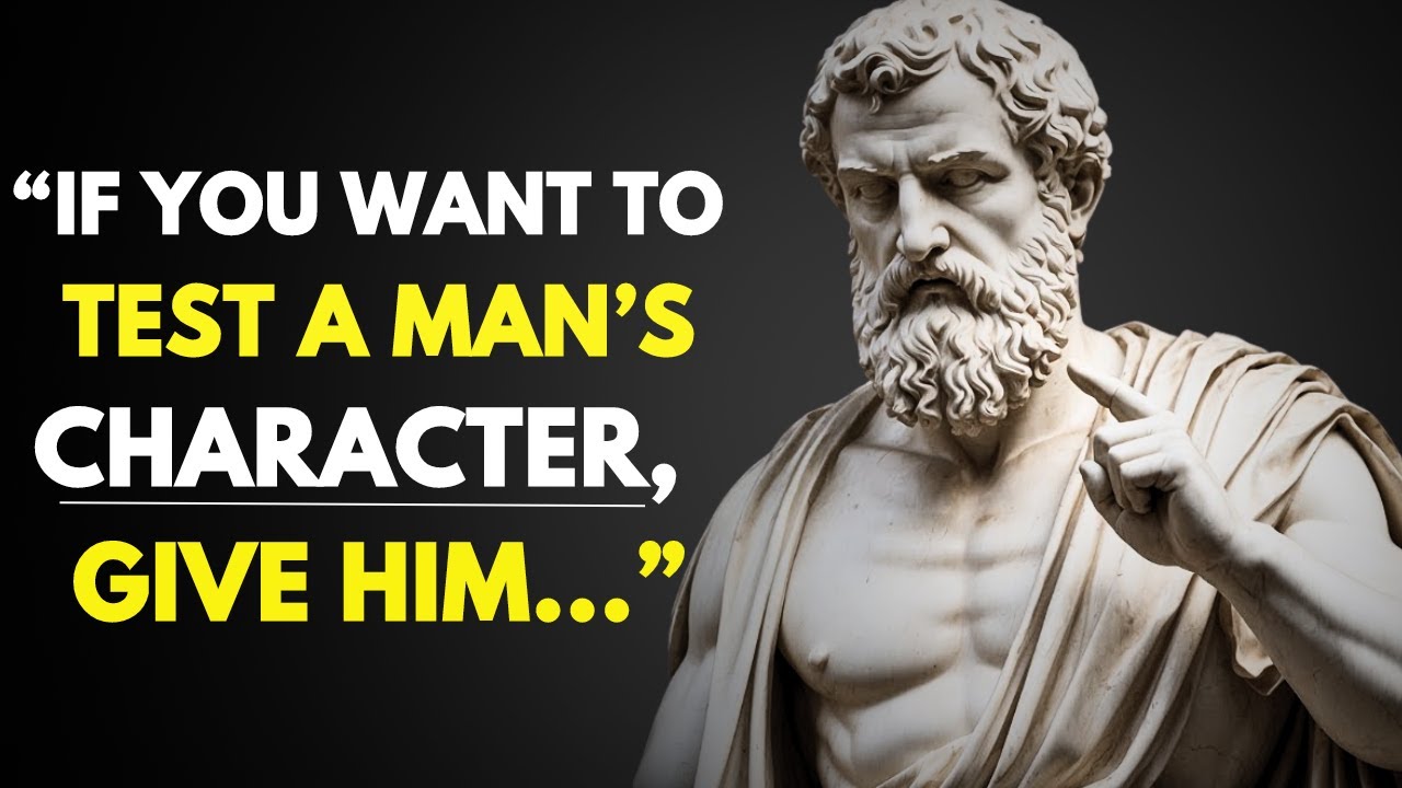 7 Lessons IF YOU WANT TO TEST A MAN'S CHARACTER GIVE HIM... | STOICISM ...