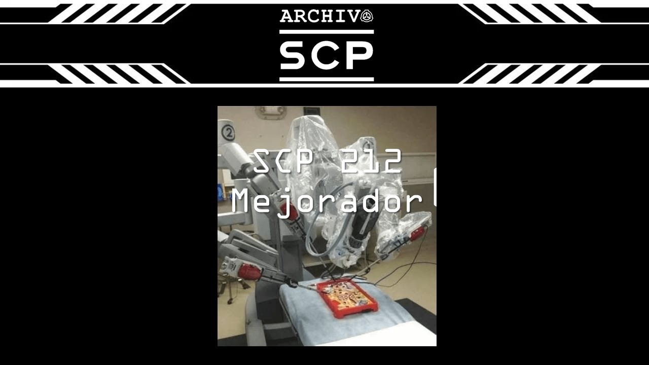 SCP 212: Mejorador - Archivo SCP - YouTube
