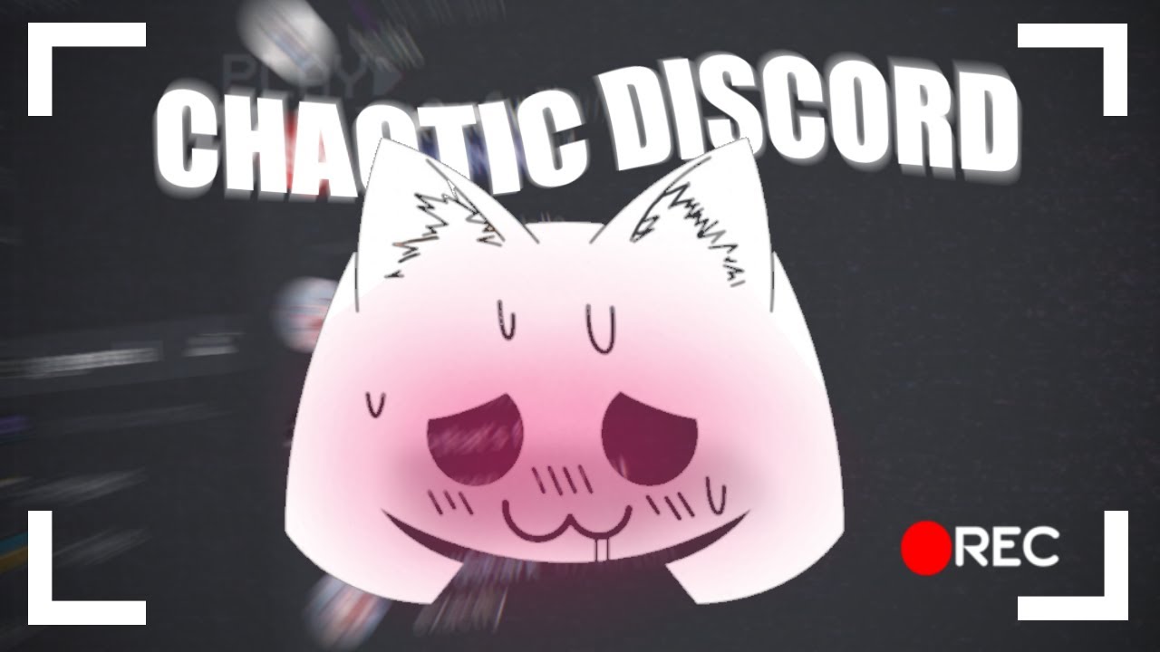 CHAOTIC DISCORD MOMENTS - YouTube