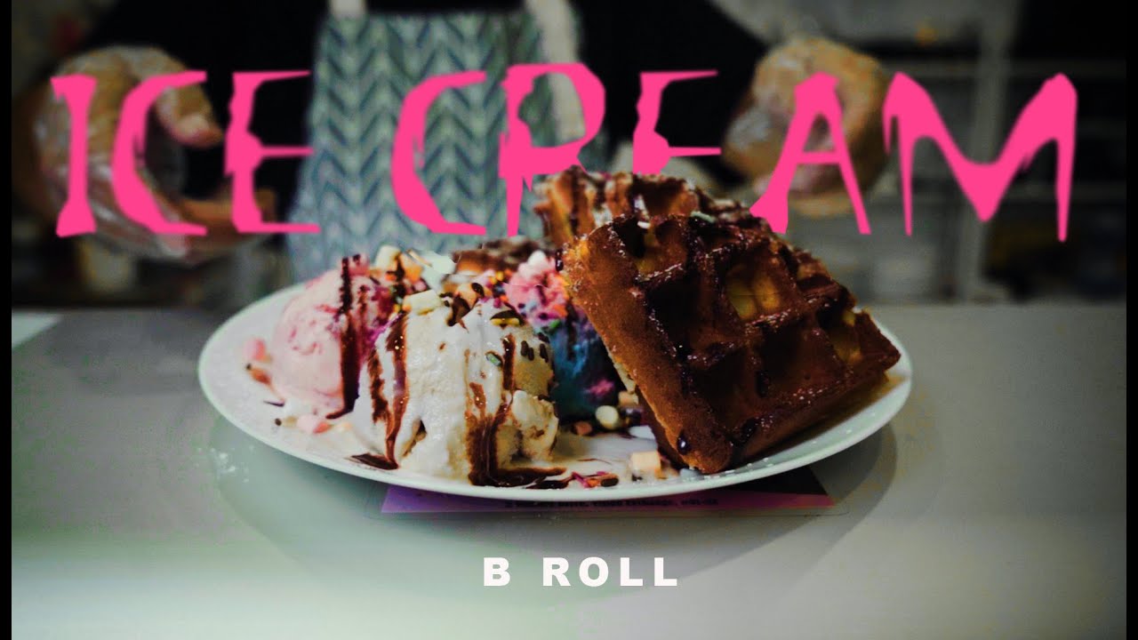ICE CREAM B ROLL 2021 - YouTube