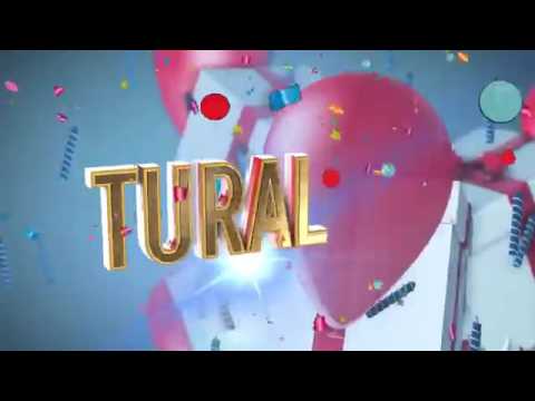 tural dogum gunun kutlu olsun
