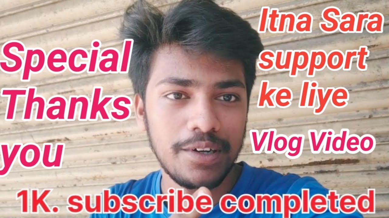 #1K_Subscriber_completed_Special Thank you itna Sara support karne ke ...
