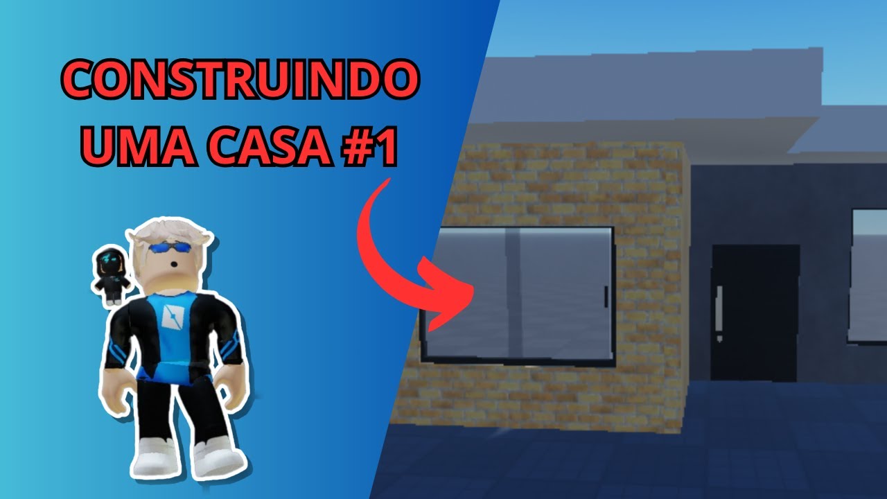 CONSTRUINDO UMA CASA MODERNA NO ROBLOX STUDIO #1 - YouTube