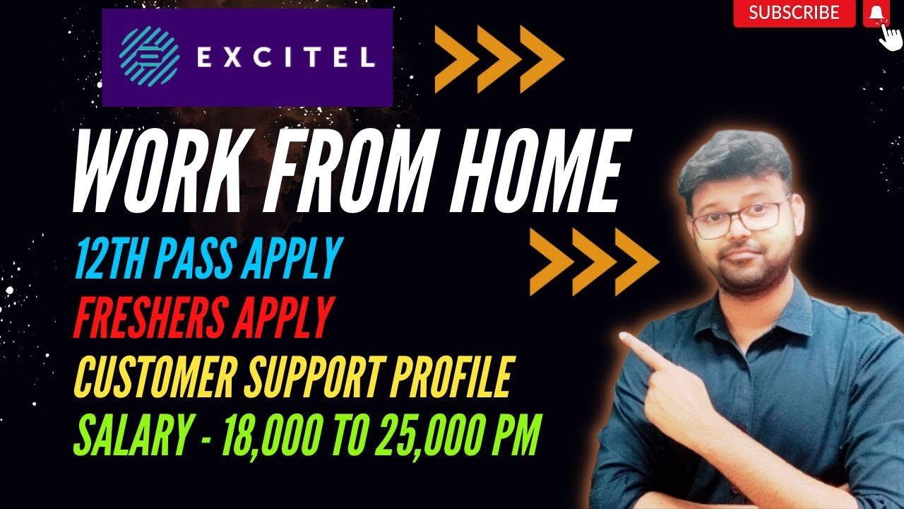 EXCITEL - WORK FROM HOME JOB | 12TH PASS APPLY | SALARY 25K | CUSTOMER ...