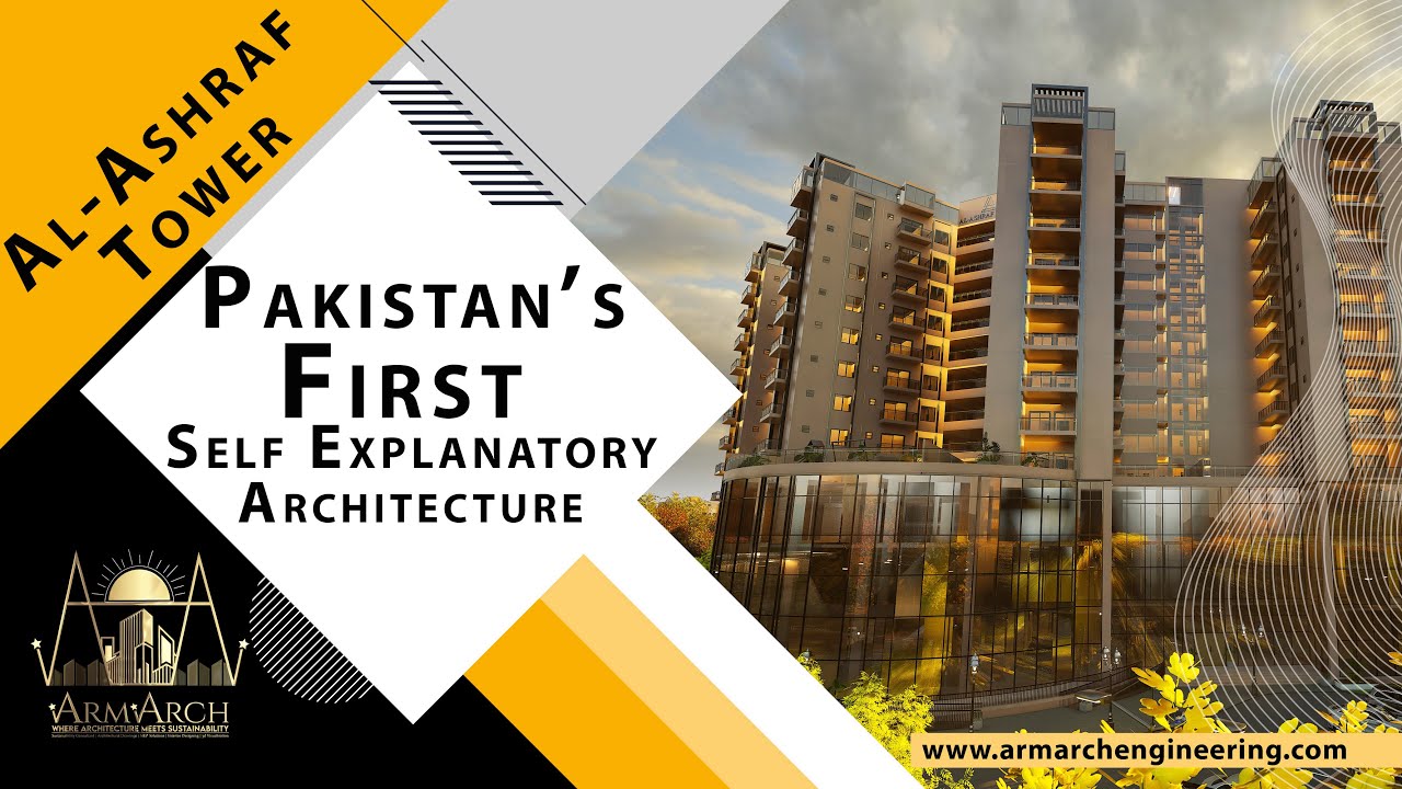 Al-Ashraf Tower : Pakistan's first self explanatory Architect | ArmArch ...