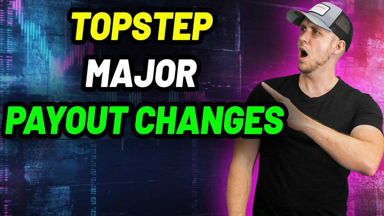 Topstep MAJOR Payout Rule Changes - YouTube