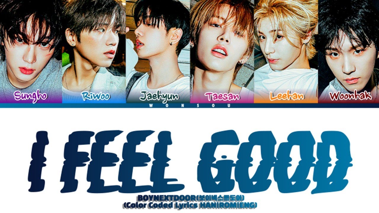 BOYNEXTDOOR (보이넥스트도어) 'I Feel Good' (Color Coded Lyrics) - YouTube