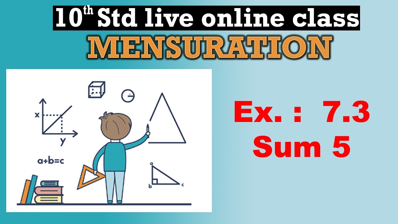 Mensuration | 10th Std | Ex 7.3 | SUM 5 - YouTube