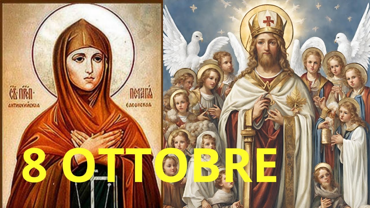SANTO DEL GIORNO 8 OTTOBRE e Onomastico . Con Bellissima Storia ...