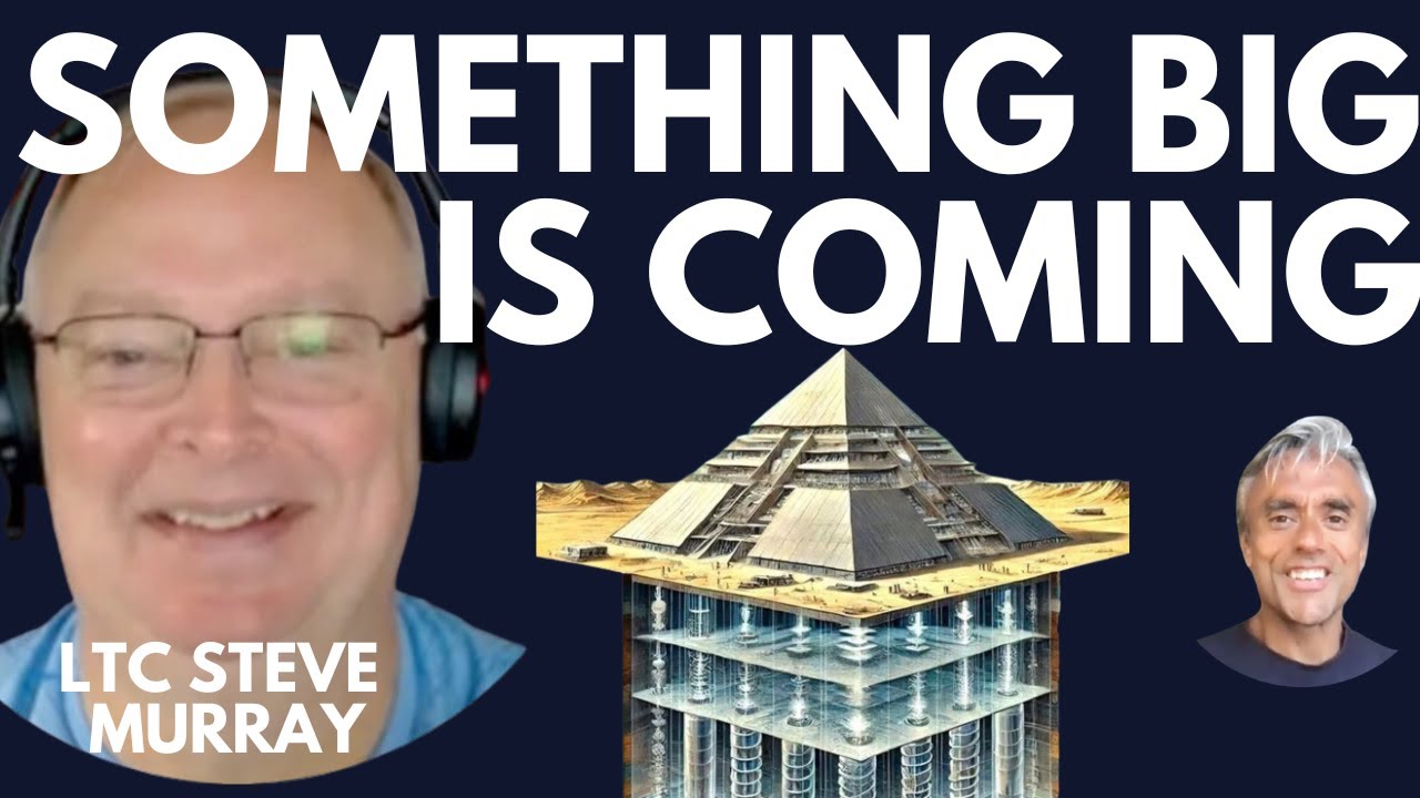 BUCKLE UP! SOMETHING BIG IS COMING! WITH LTC STEVE MURRAY - YouTube