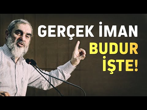 GERÇEK İMAN BUDUR İŞTE! - Nureddin Yıldız