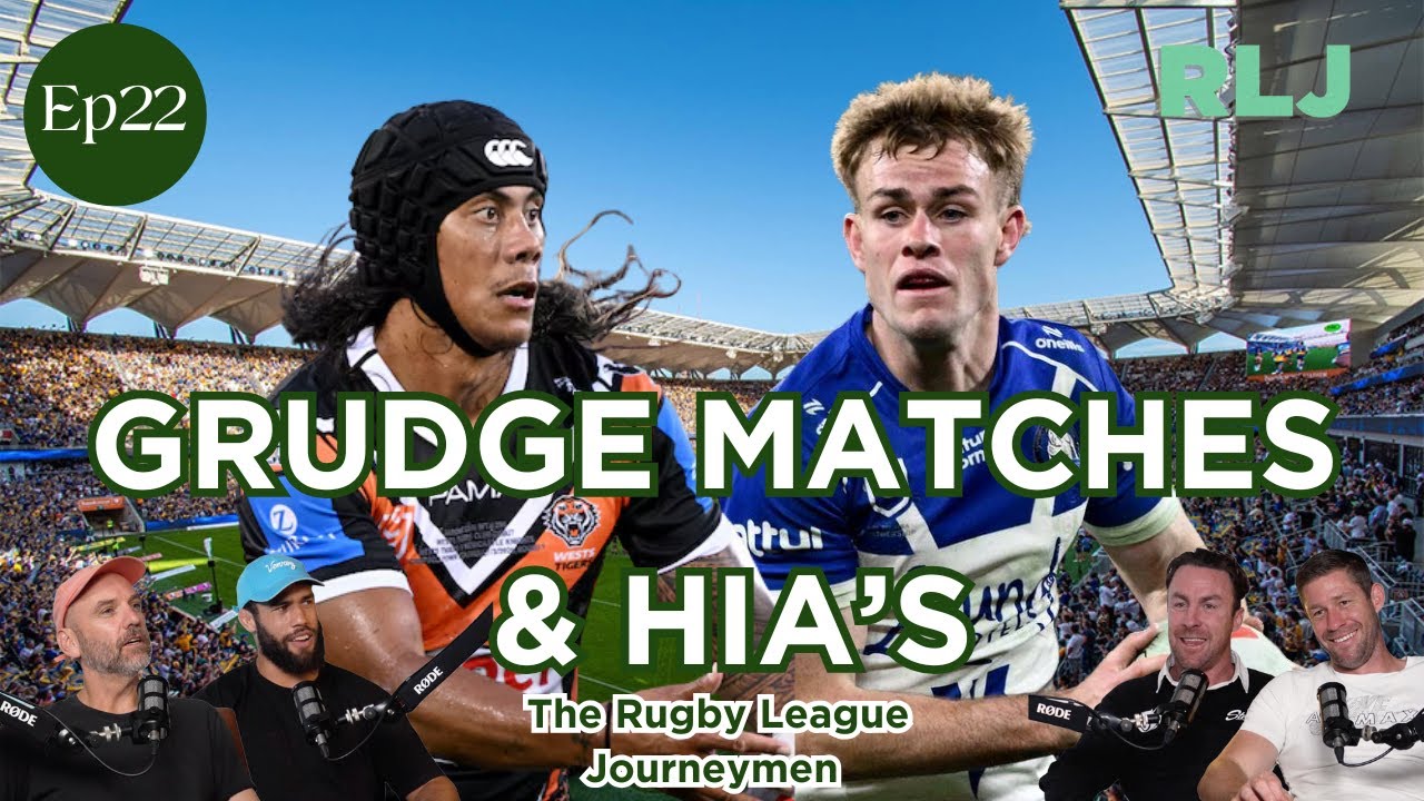 Grudge Matches and HIA's on the Rugby League Journeymen - YouTube