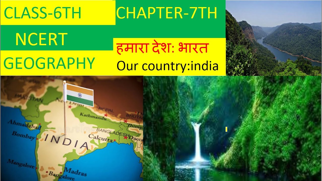 NCERT Dose#7||Class 6 Geography Chapter 7|| Our Country India(हमारा देश ...