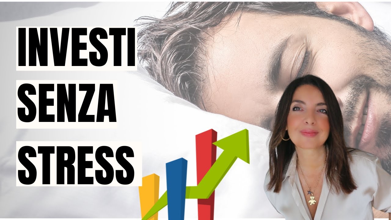 Come investire soldi senza stress: 5 consigli utili - YouTube