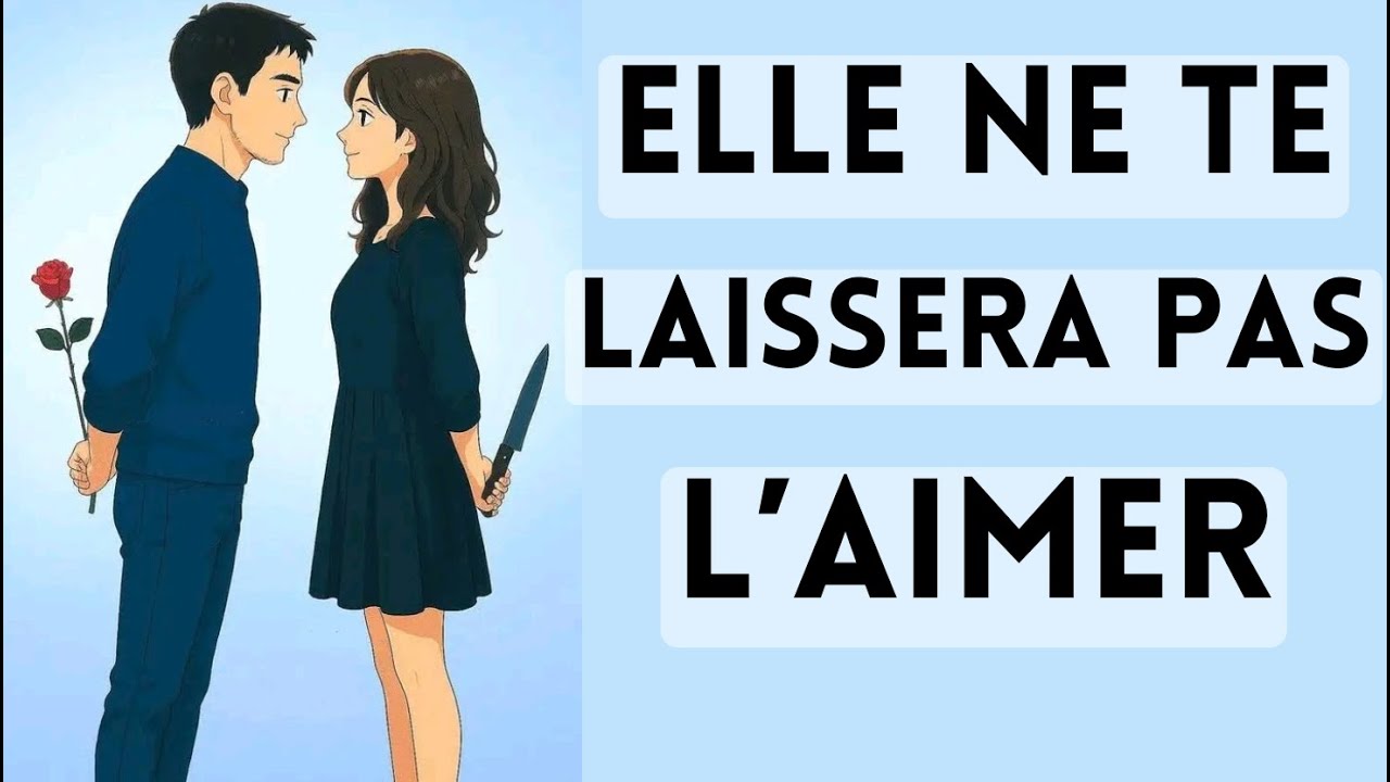 Elle ne te laissera pas l'aimer ! - YouTube
