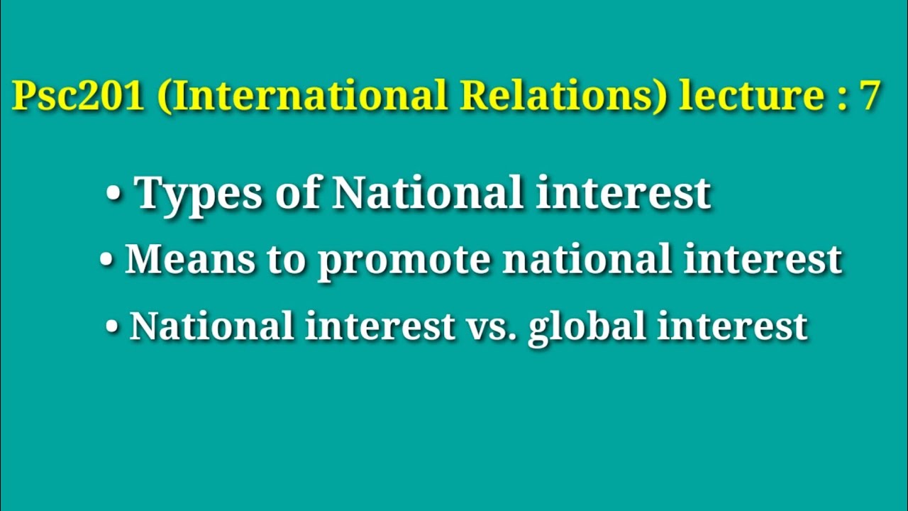 psc201 lecture 7// types of national interest - YouTube