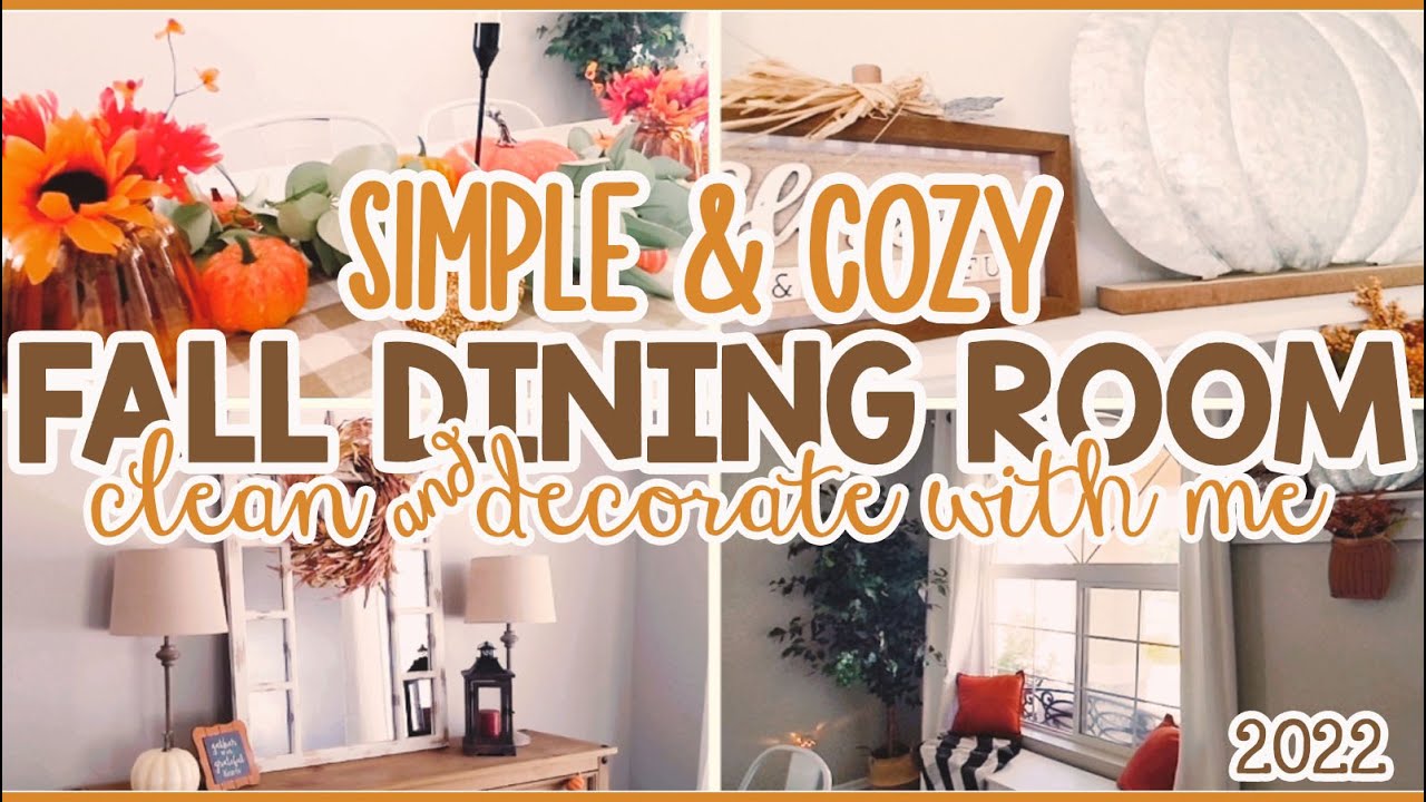 🍁NEW 2022 FALL DECORATE WITH ME│SIMPLE AND COZY FALL DINING ROOM DECOR ...
