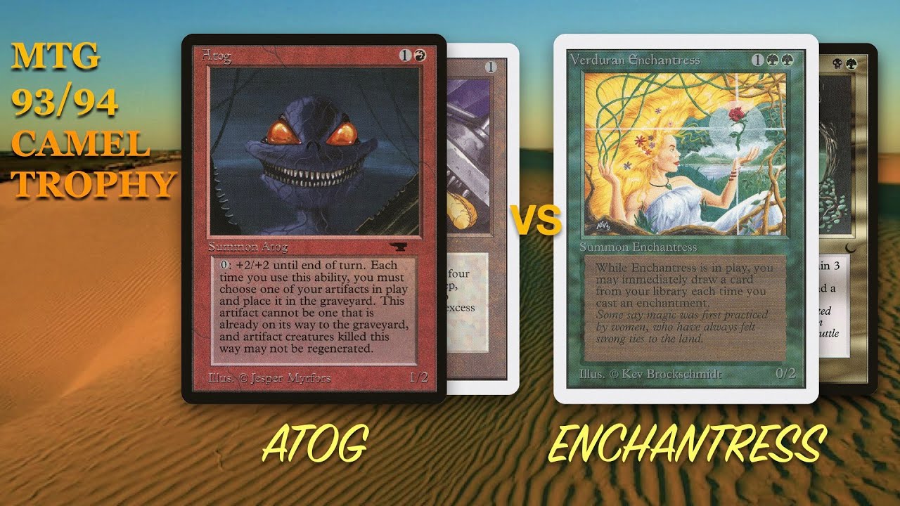 Atog vs Enchantress, Rnd 1 - Camel Trophy | Old School Magic the ...