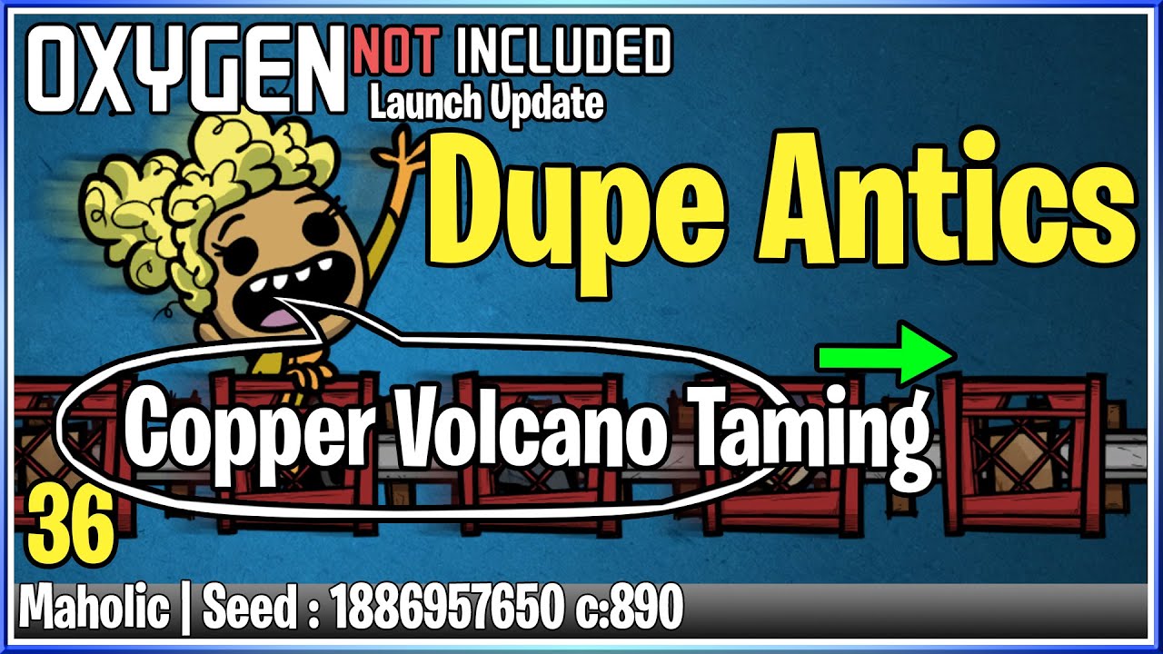 🛠️Oxygen not included 🧬🧪 ️ Launch Update | Fixing Copper volcano ...